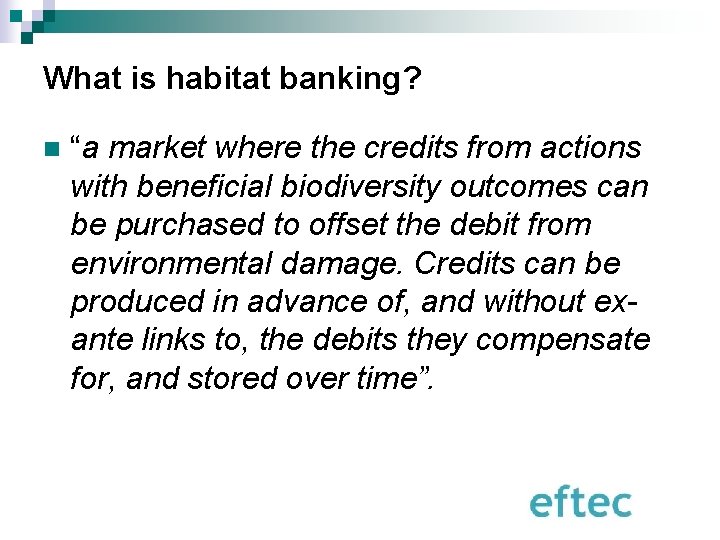 Habitat Banking compliance markets for biodiversity and ecosystem