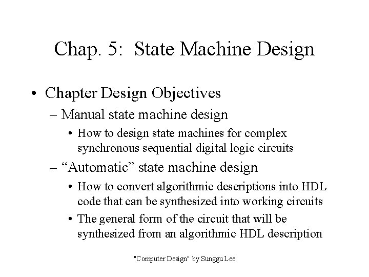 Chap 5 State Machine Design Chapter Design Objectives