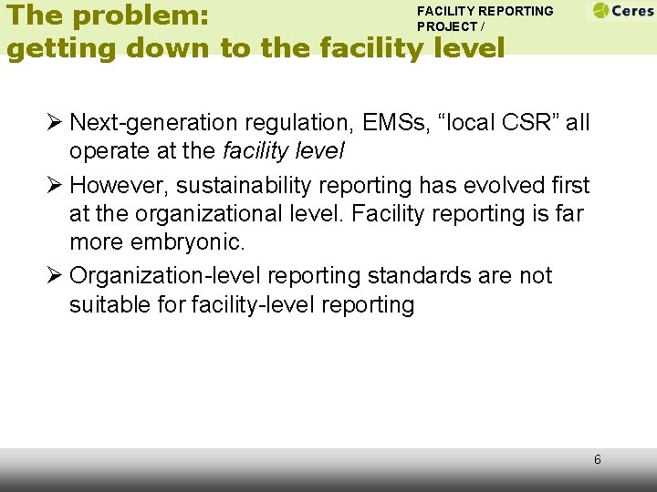 FACILITY REPORTING PROJECT Facilitylevel sustainability reporting ...