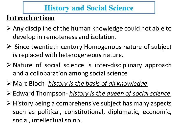 History and Social Science Introduction Any discipline of