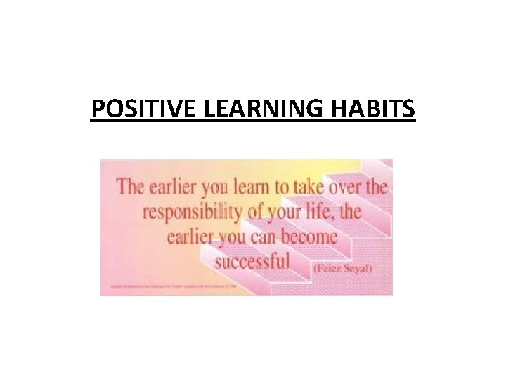 POSITIVE LEARNING HABITS Pep Talk Learning HabitsSkills Listening