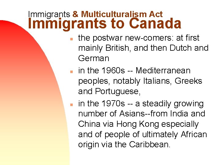 General Themes 1 n Colonization 1 invasion n