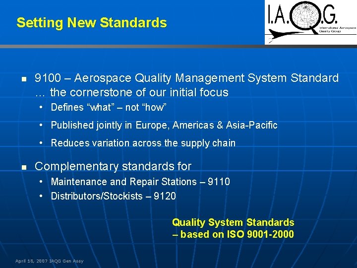 An Overview International Aerospace Quality Group General Assembly