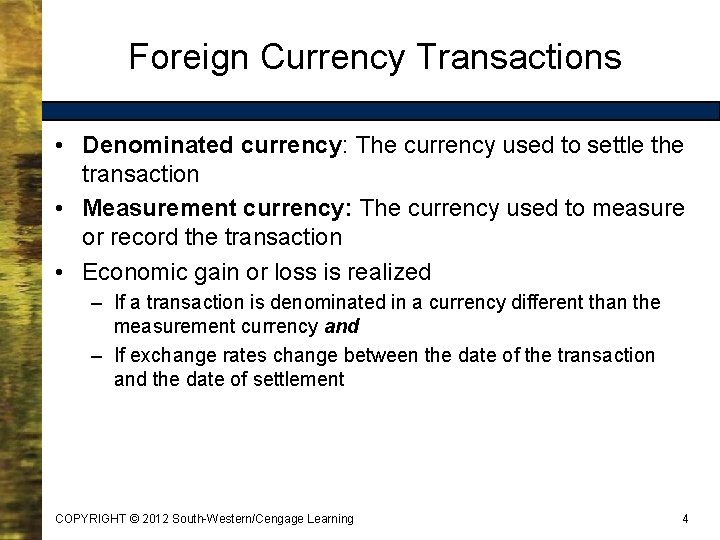 The International Environment FISCHER TAYLOR CHENG Learning Objectives