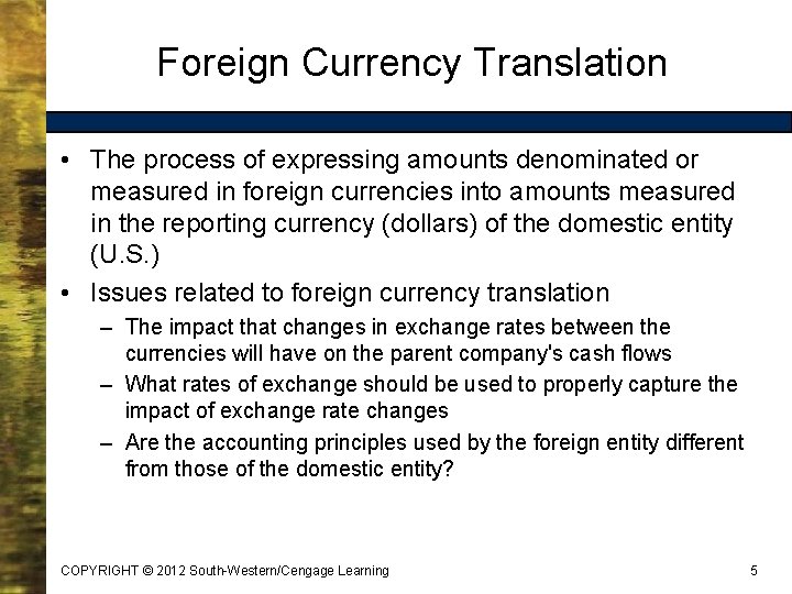 The International Environment FISCHER TAYLOR CHENG Learning Objectives