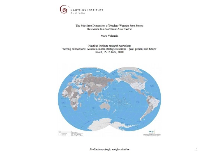 0 THE MARITIME DIMENSION OF NWFZs RELEVANCE TO