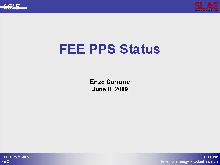 FEE PPS Status Enzo Carrone June 8 2009