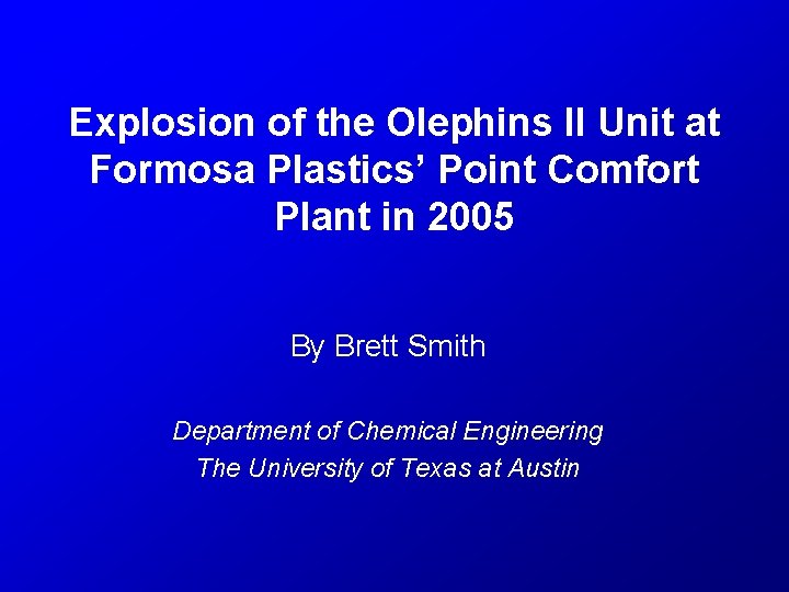 Explosion of the Olephins II Unit at Formosa