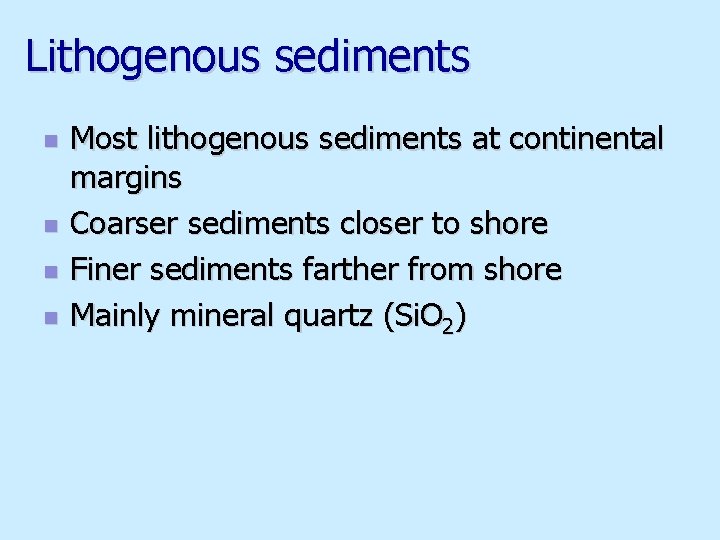 CHAPTER 4 Marine Sediments Fig CO4 Marine sediments