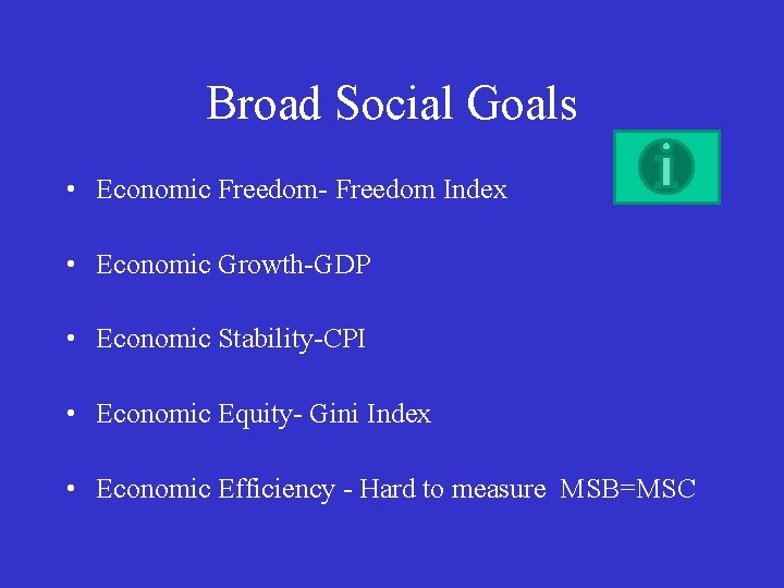 Macroeconomics Broad Social Goals Economic Freedom Freedom Index