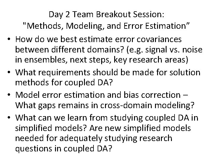 Day 2 Team Breakout Session Methods Modeling and