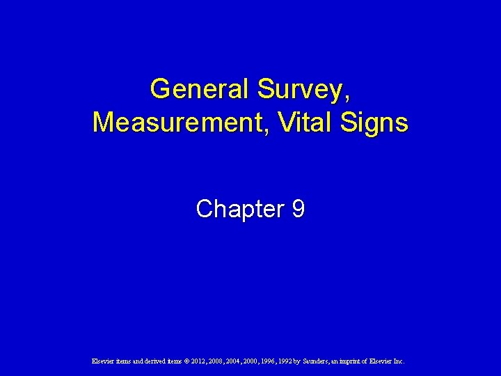 General Survey Measurement Vital Signs Chapter 9 Elsevier