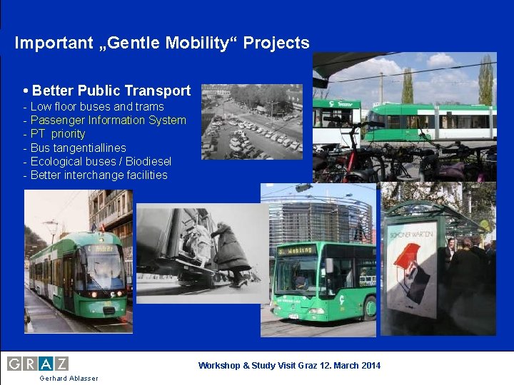 City of Graz Gentle Mobility Space for People
