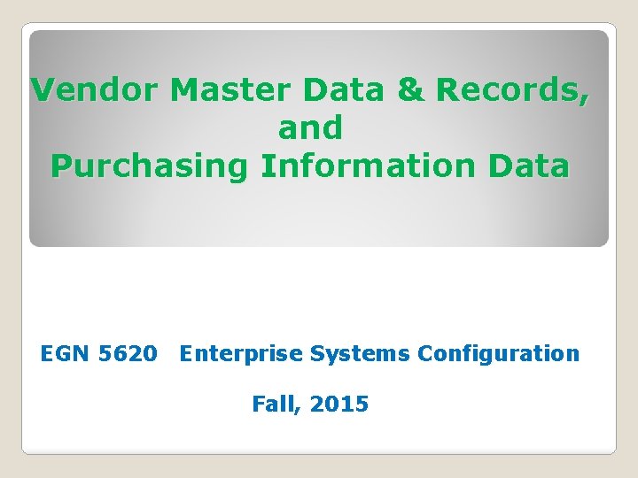 Vendor Master Data Records and Purchasing Information Data