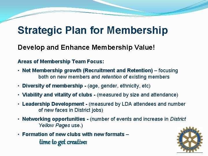 Rotary District 5340 State of Membership Goals Priorities