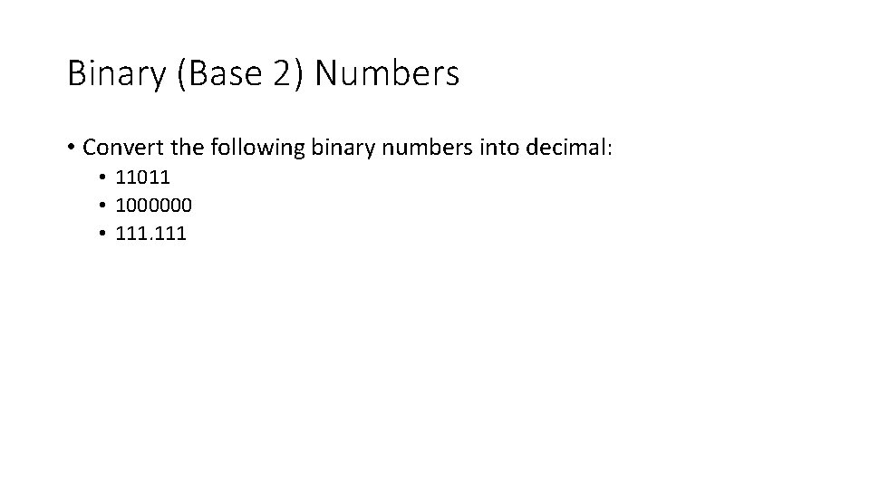 Binary and Hexadecimal Number Systems Dr Koushik Chakraborty