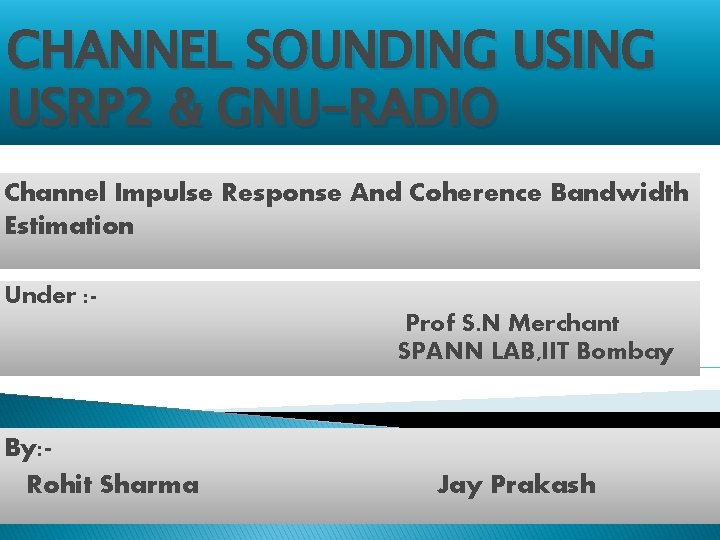 CHANNEL SOUNDING USRP 2 GNURADIO Channel Impulse Response