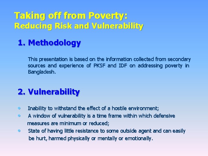 Taking off from Poverty Reducing Risk and Vulnerability