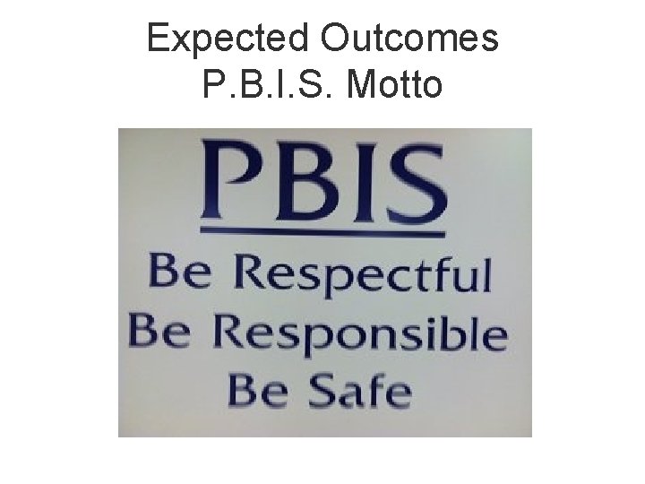 An Overview of PBIS by Vera Edwards What