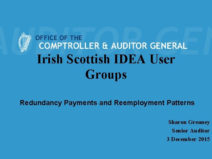 Irish Scottish IDEA User Groups Redundancy Payments and