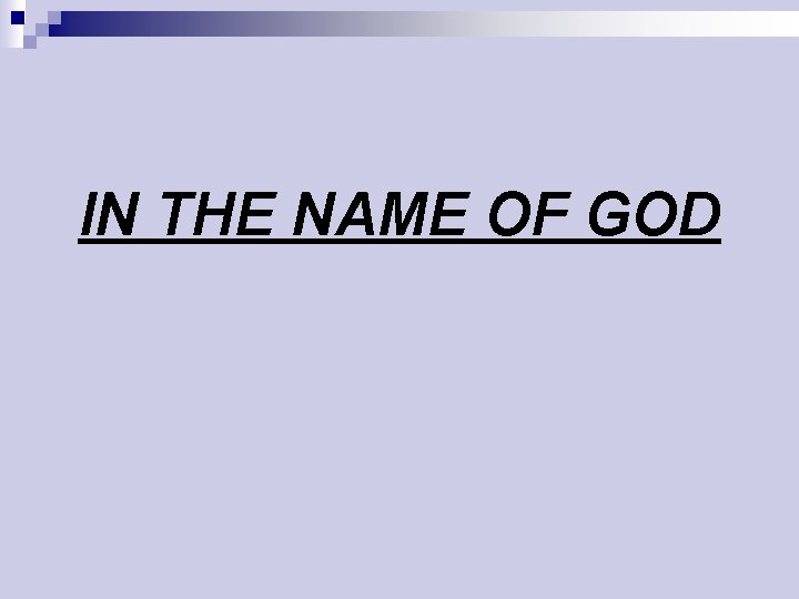 IN THE NAME OF GOD Fetal Growth and