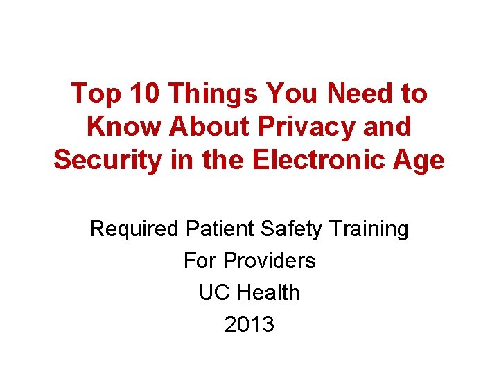 Top 10 Things You Need to Know About