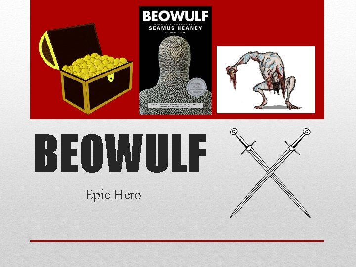 BEOWULF Epic Hero Road to the Isles Britain