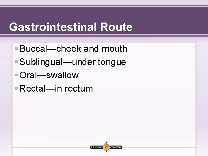 Chapter 4 Forms and Routes of Drugs Objectives
