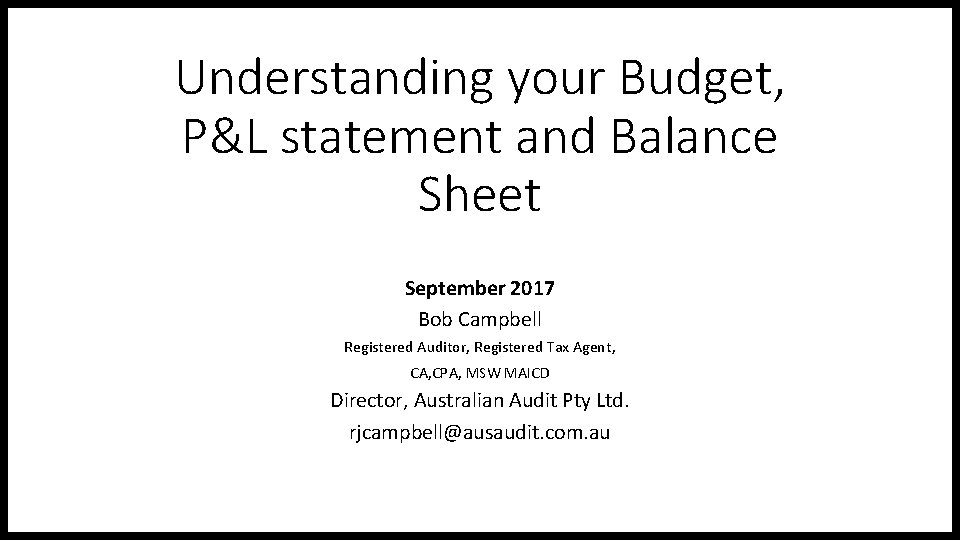 Understanding your Budget PL statement and Balance Sheet