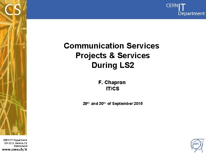 Communication Services Projects Services During LS 2 F