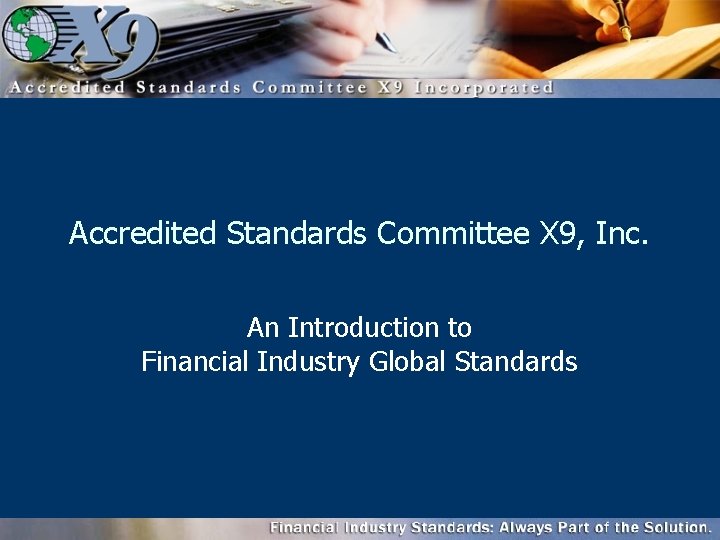Accredited Standards Committee X 9 Inc An Introduction