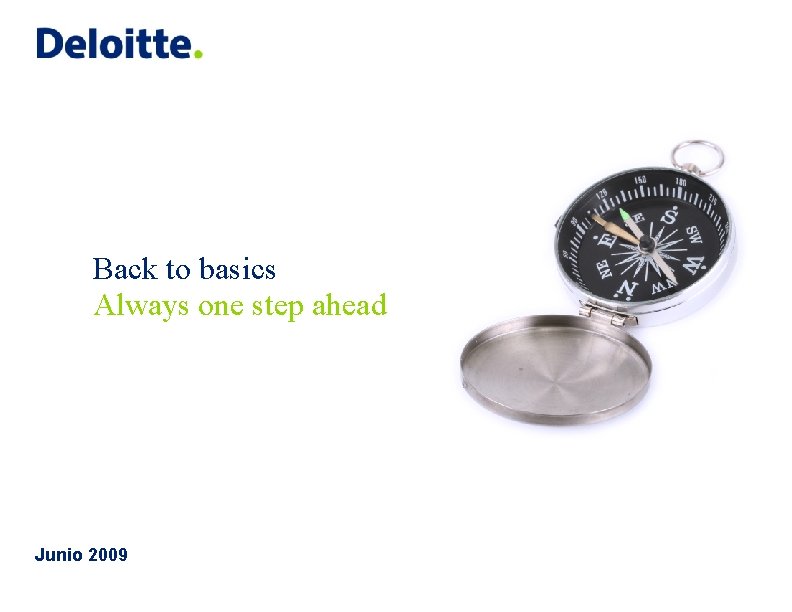 Back to basics Always one step ahead Junio