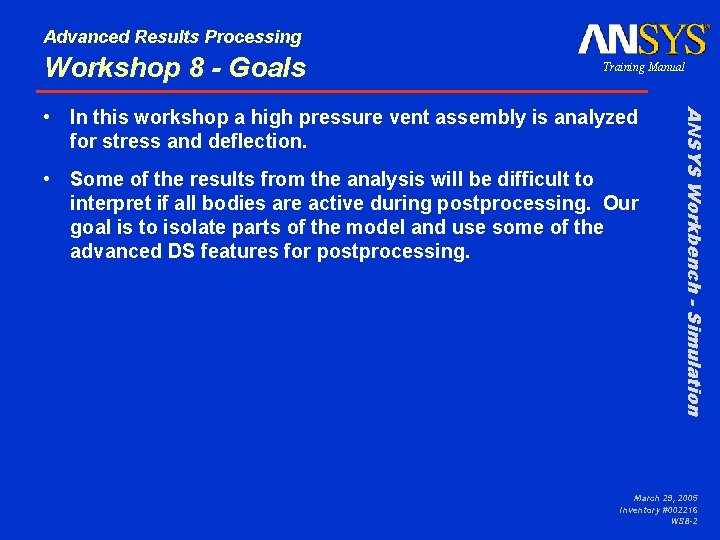 Workshop 8 Advanced Results Processing Advanced Results Processing