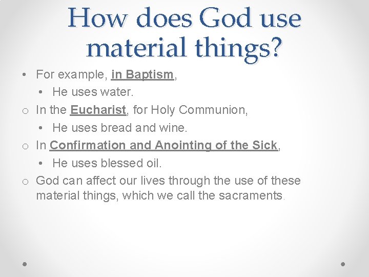 Baptism and Confirmation Todays topic The Sacraments of