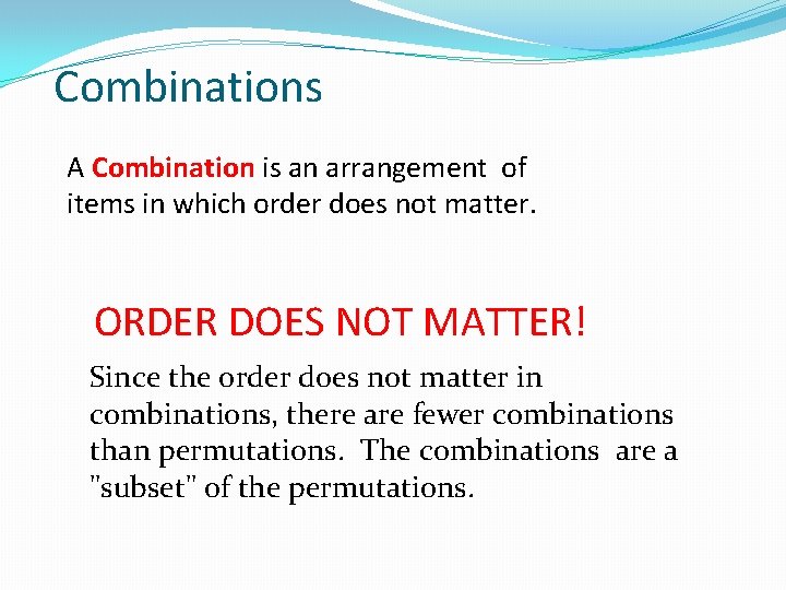 Day 2 Combinations Warmup 1 Tyler must choose