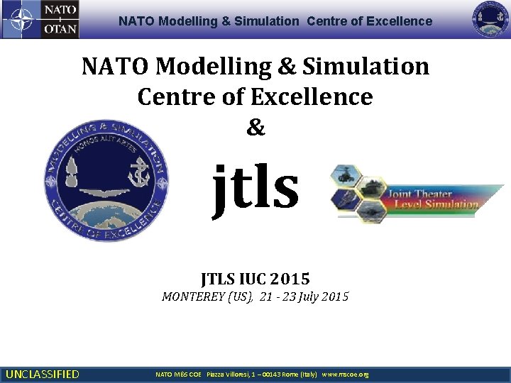 NATO Modelling Simulation Centre of Excellence OF4 RANIERO