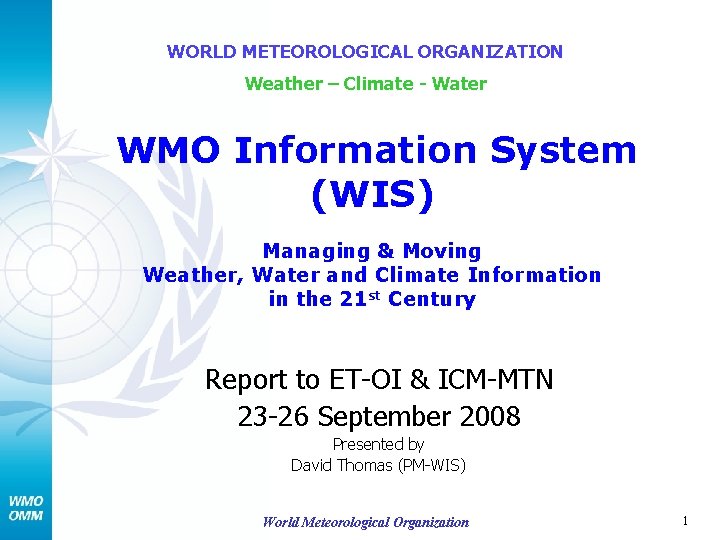 WORLD METEOROLOGICAL ORGANIZATION Weather Climate Water WMO Information