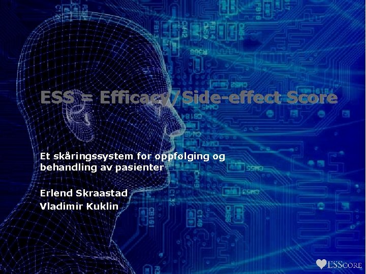 ESS EfficacySideeffect Score Et skringssystem for oppflging og