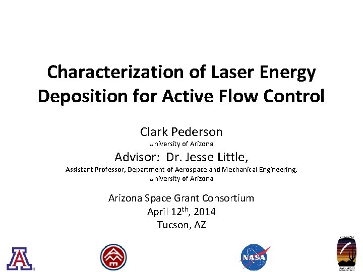 Characterization of Laser Energy Deposition for Active Flow