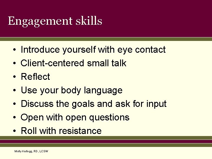 Integrating Skills for Effective Counseling Molly Kellogg RD
