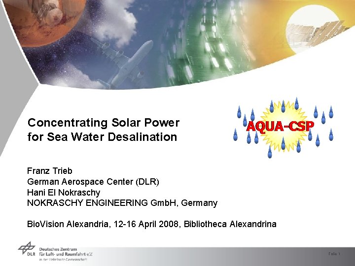 Concentrating Solar Power for Sea Water Desalination Franz