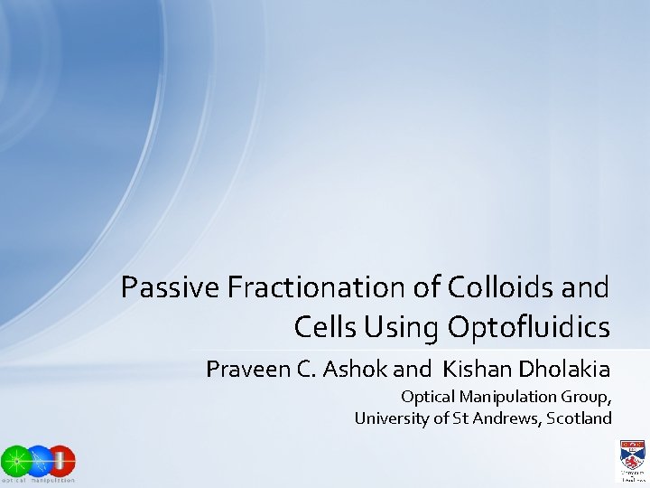 Passive Fractionation of Colloids and Cells Using Optofluidics