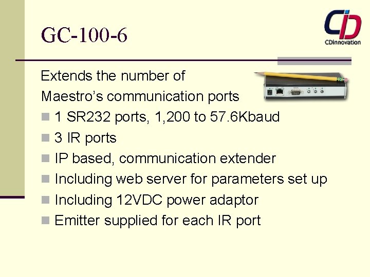 CD Innovation Maestro control centre Maestro Product Line