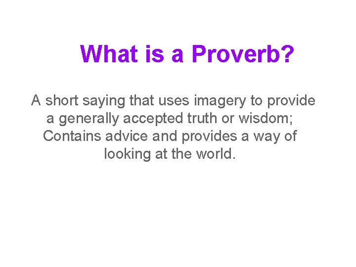 Understanding Proverbs A Pithy Powerful Presentation A Word
