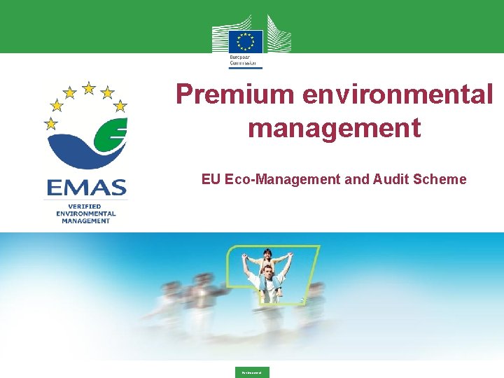 Premium environmental management EU EcoManagement and Audit Scheme