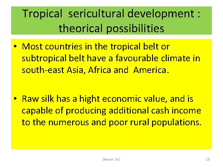 Sericultural development by Mr Christian FRESQUET International ...