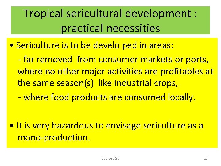 Sericultural development by Mr Christian FRESQUET International ...