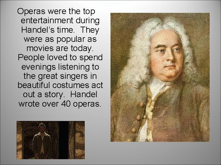 George Frideric Handel George Frideric Handel was born