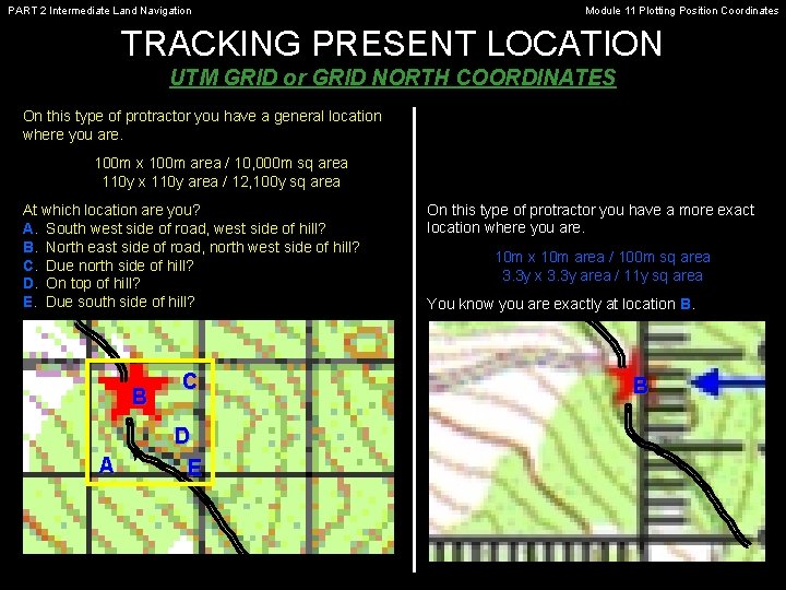 PART 2 Intermediate Land Navigation Module 11 Plotting