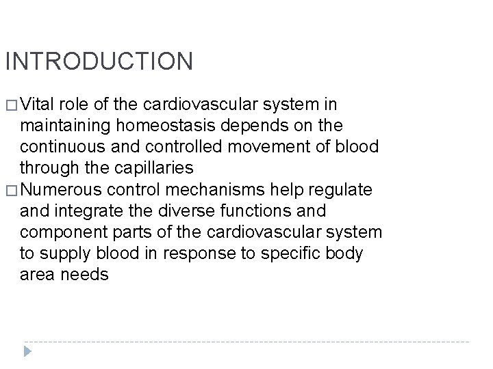 Chapter 19 Physiology of the Cardiovascular System INTRODUCTION